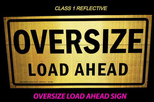 Oversize Load Ahead Reflective Metal Sign | affordablesignscomau
