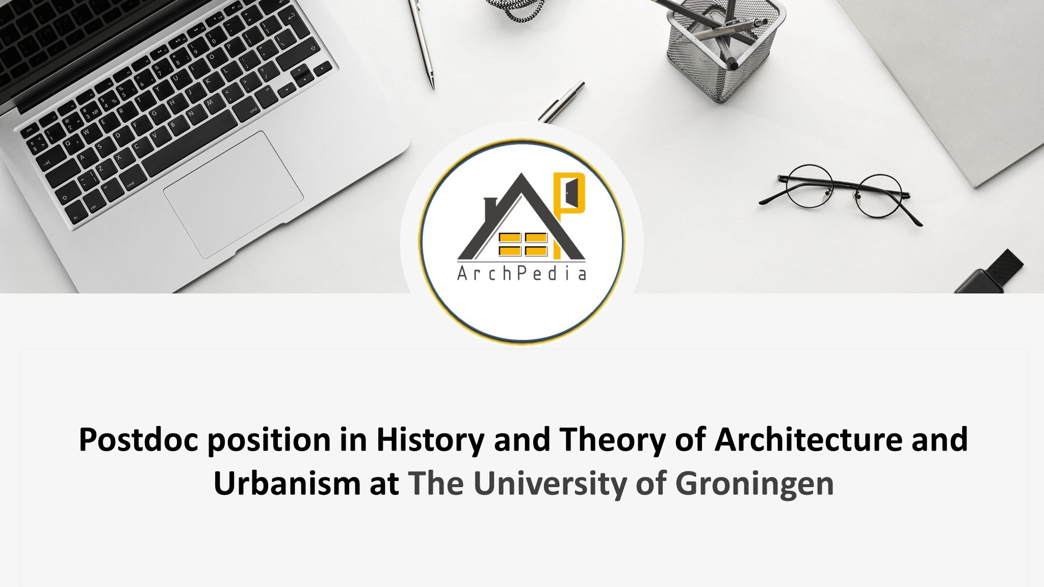 Postdoc position in History and Theory of Architecture and Urbanism at The University of Groningen