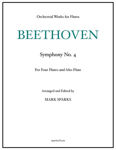 Beethoven Symphony No. 4, Op. 60 Flute Quintet | Mark Sparks Flute