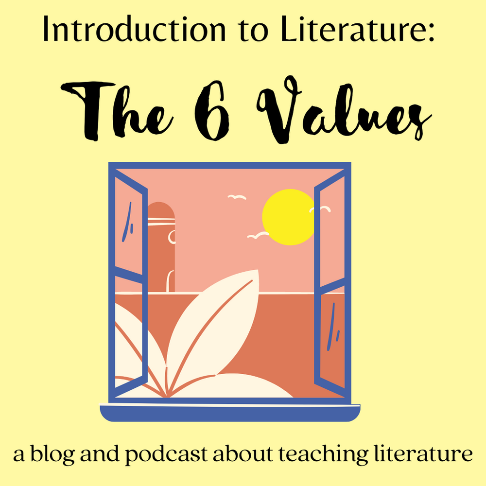 Introduction to Literature: The 6 Values