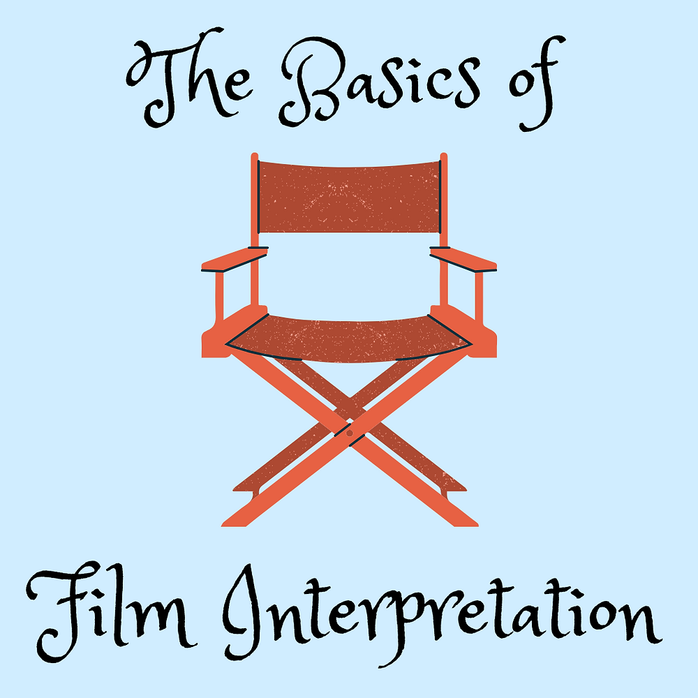 The Basics of Film Interpretation