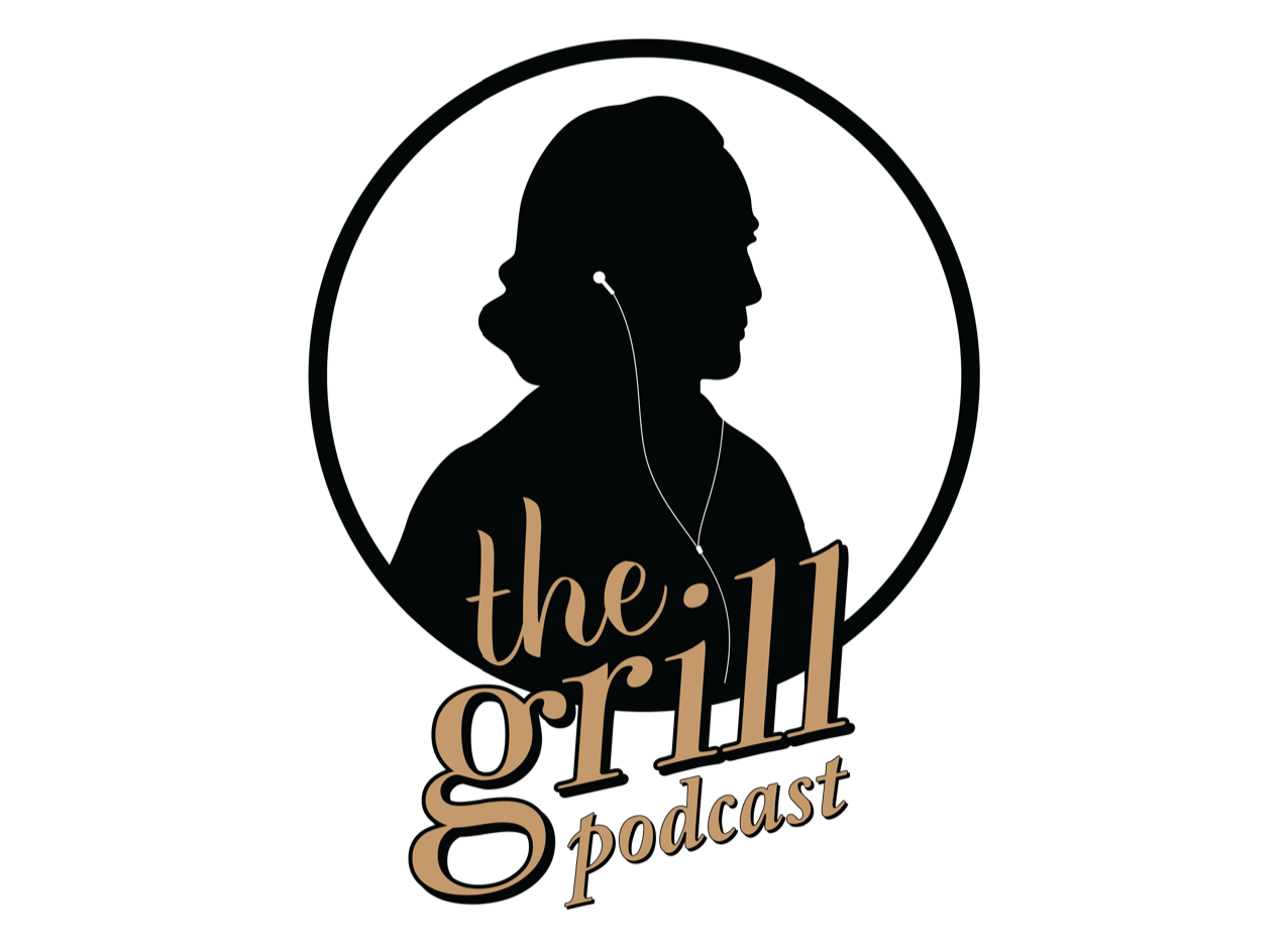 THE GRILL - Podcast | The Brief Chronicles