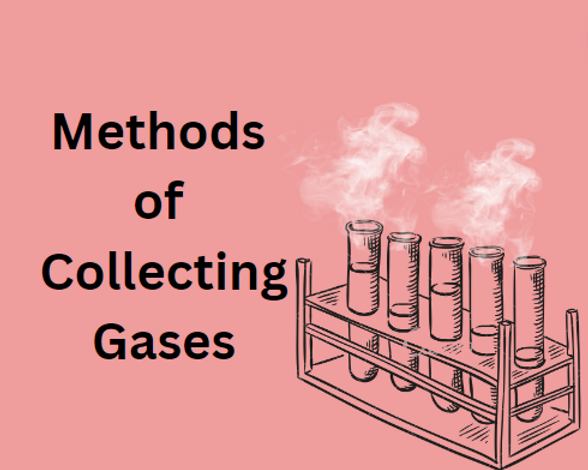 Collection of Gases