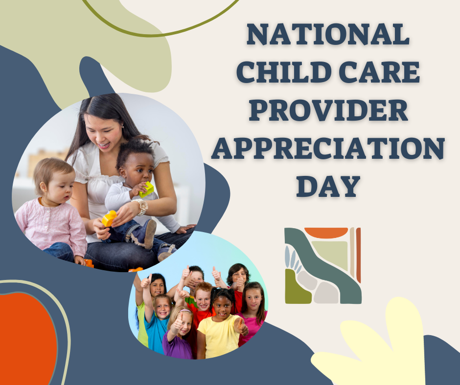 Celebrating Our Community's Child Care Providers: A Tribute to National ...