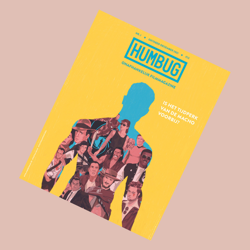HUMBUG #1 | Is het tijdperk van de macho voorbij? | Humbug Magazine
