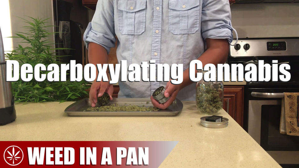 Weed In A Pan: How to Decarboxylate Cannabis
