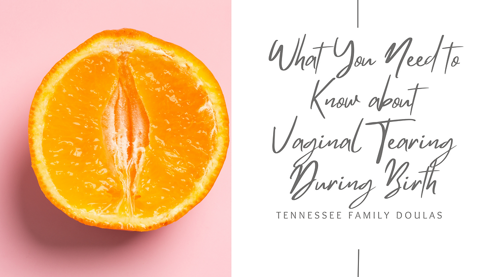 What You Need to Know about Vaginal Tearing During Birth