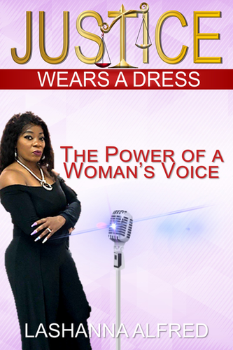 Justice Wears A Dress (PDF format) | LaShanna Alfred