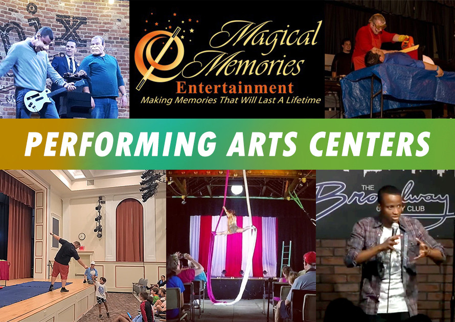 Performing Arts Centers Entertainment | Magical Memories Entertainment ...