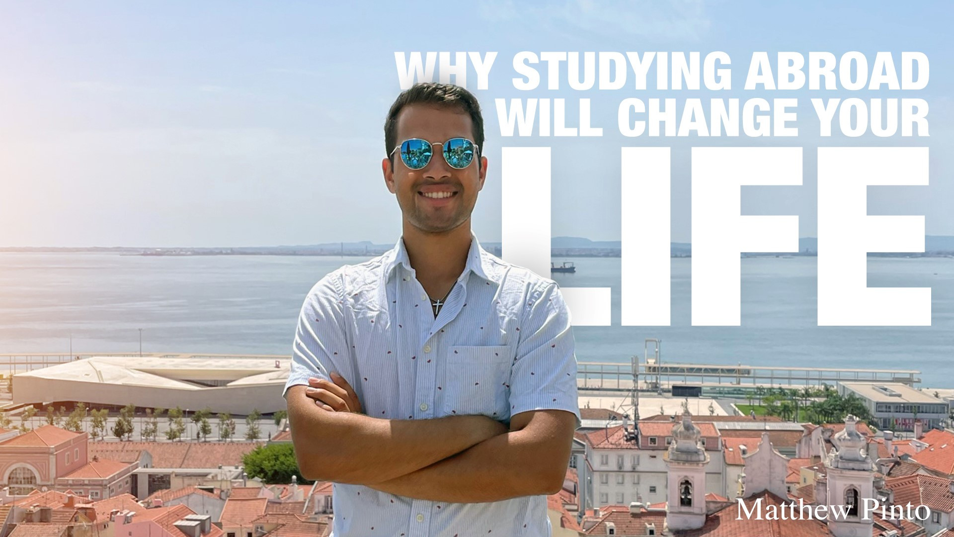 Why Studying Abroad Will Change Your Life