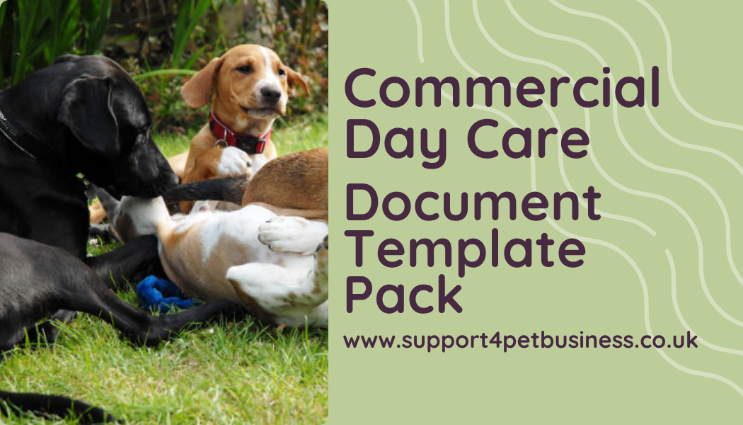 Commercial Dog Day Care Forms Pack (DEFRA) | Support 4 Pet Business ...