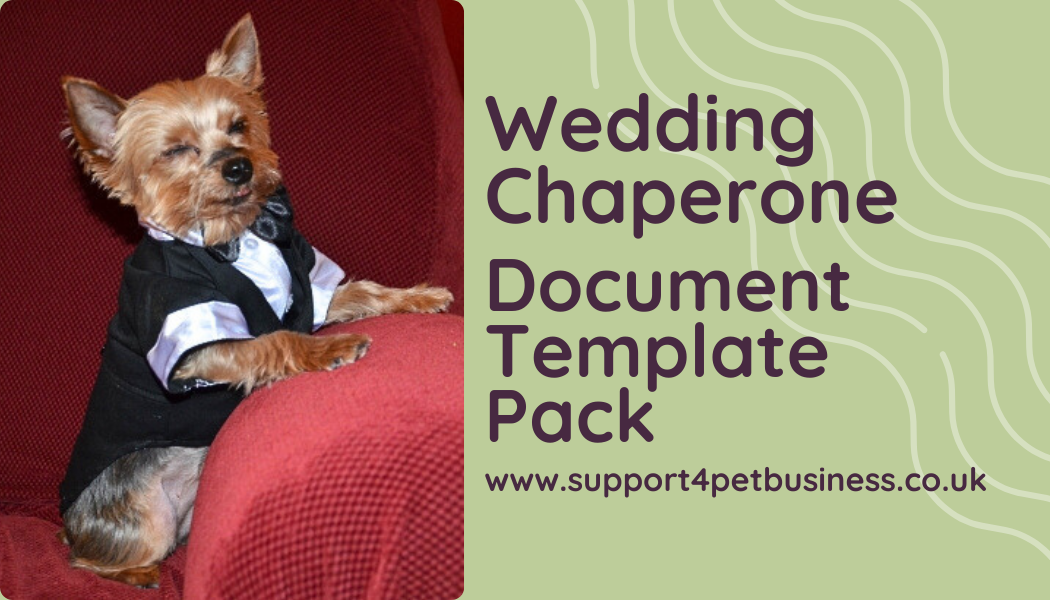 Support 4 Pet Business | Wedding Chaperone Forms Pack for Dog Walkers ...