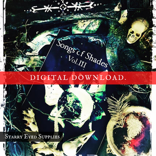 DIGITAL DOWNLOAD: Songs of Shades Vol.3 | starryeyedsupplies