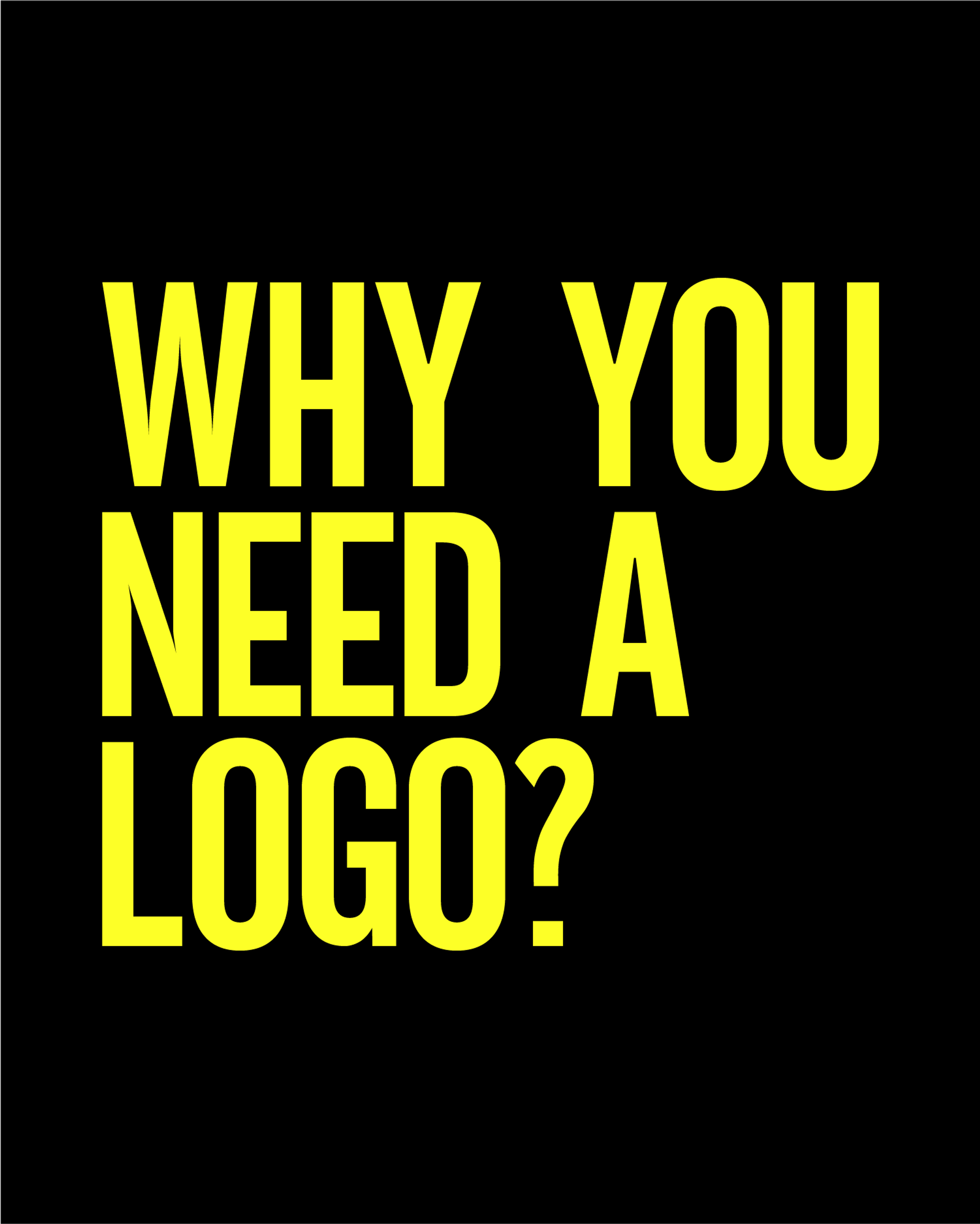 WHY YOU NEED A LOGO