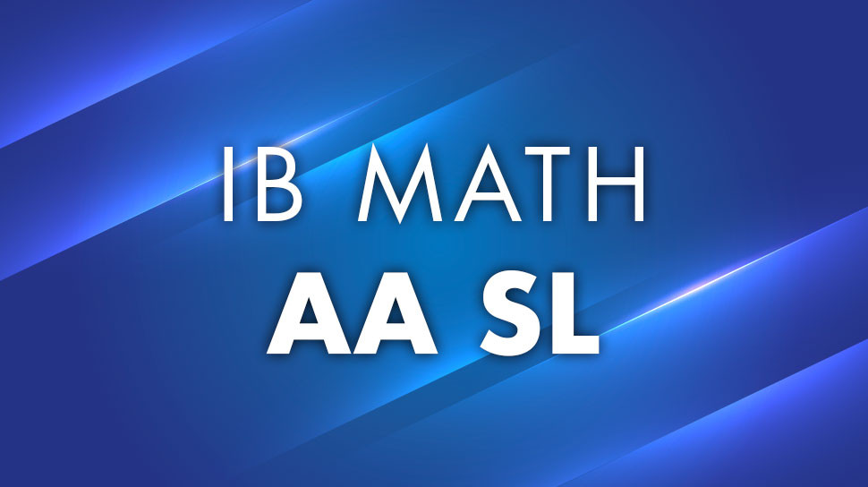 IB MATH AA SL | Mathetactics Education