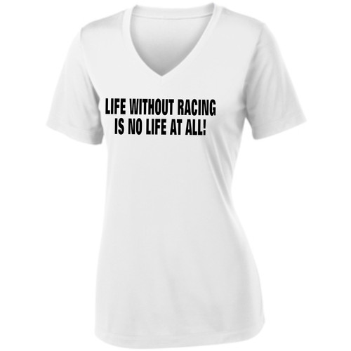 "Life Without Racing" - Women's Poly | Mysite