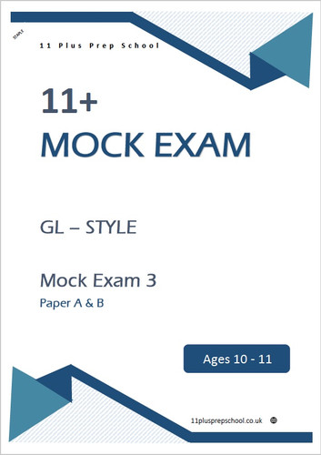 11Plus GL-style Mock Exam 3 (Paper A & B) | 11 Plus Prep School
