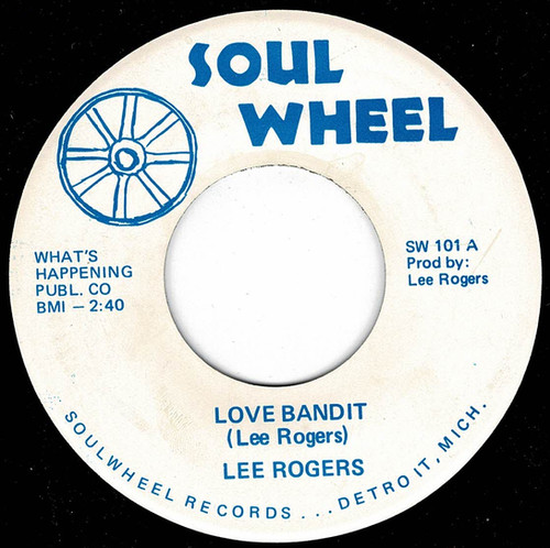 Lee Rogers - Love Bandit - Soul Wheel | Manfromsoul Recordshttps ...
