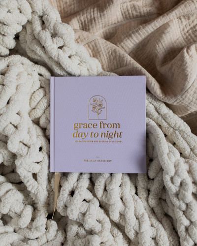 Grace From Day To Night | A 40-day Morning and Evening Devotional | The ...