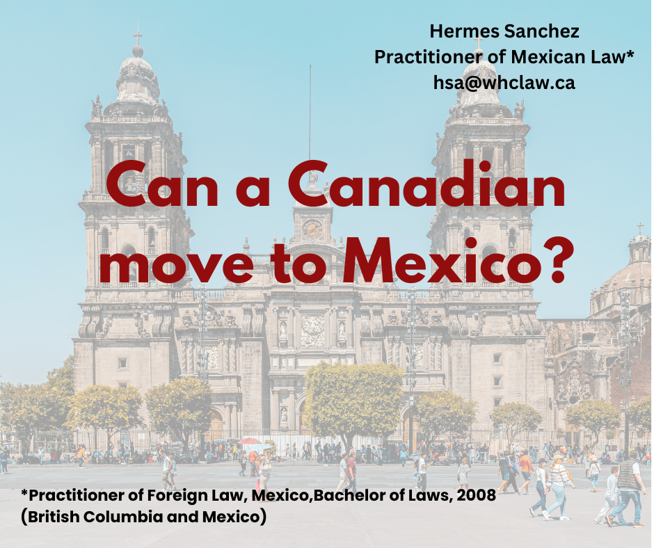 Can a Canadian move to Mexico?