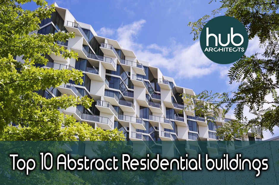 Top Ten Abstract Residential Architectural Buildings around the world