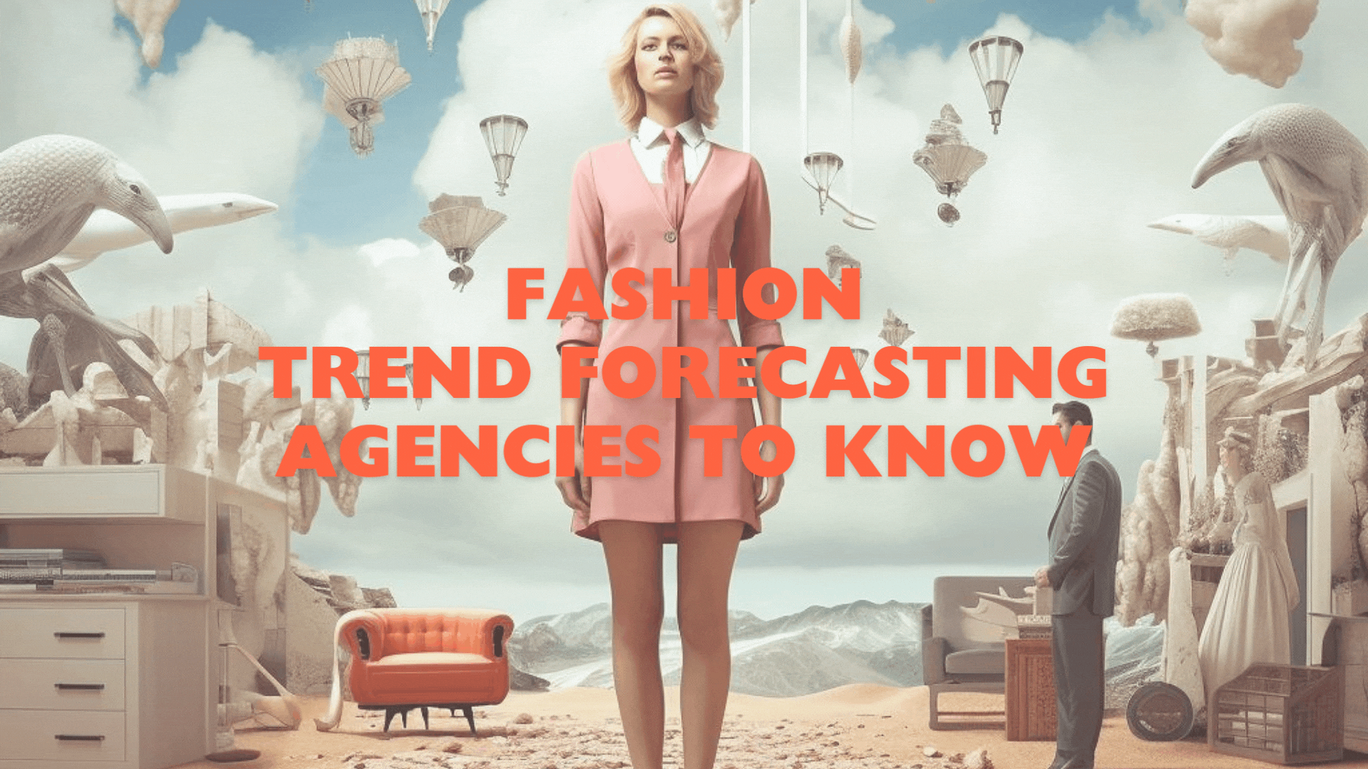 A Comprehensive Guide to Fashion Trend Forecasting Agencies