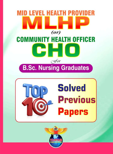 MLHP / CHO - Solved Papers - BSC Nursing Graduates | Vijayam Publication