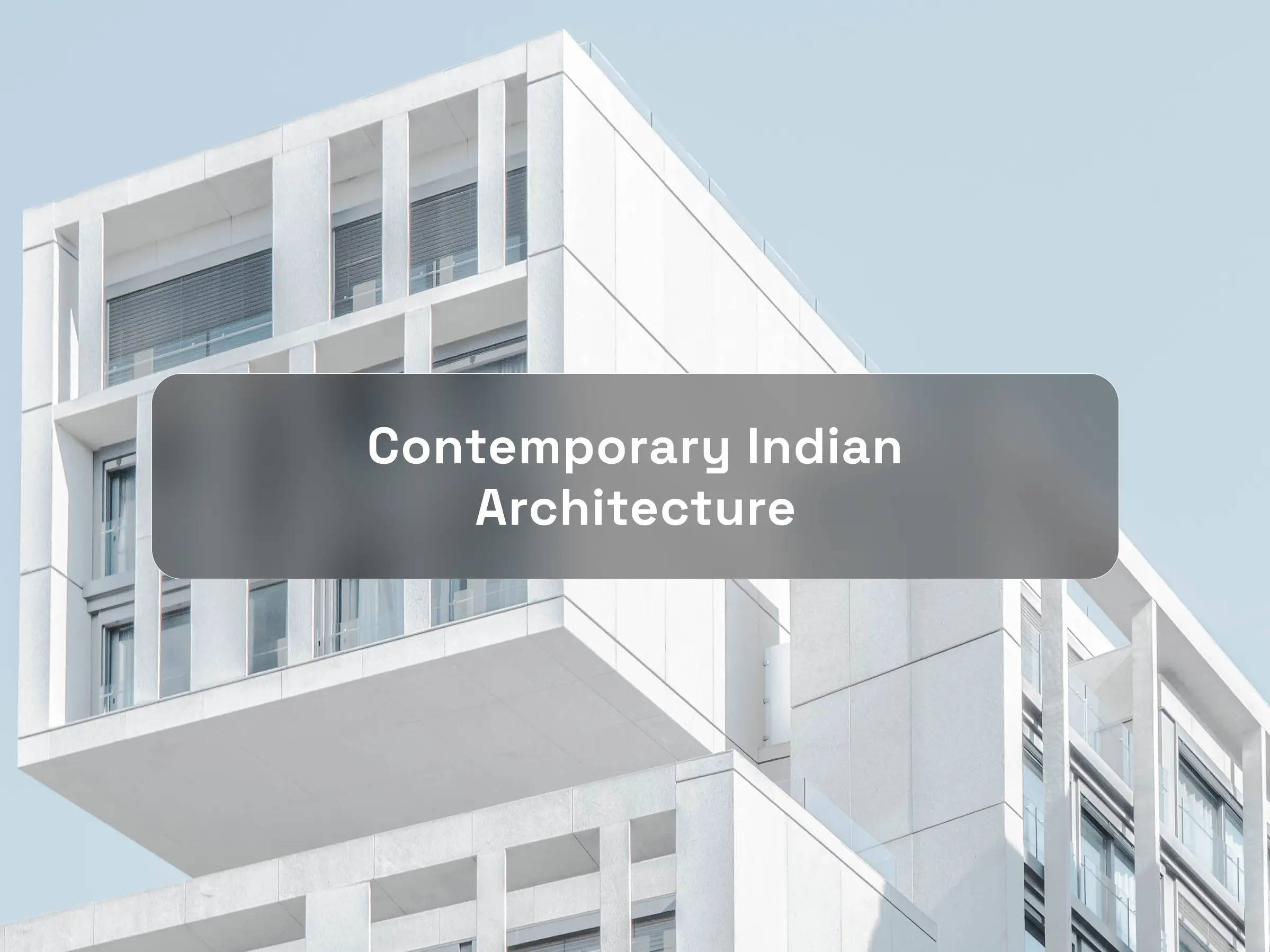 Contemporary Indian Architecture: Innovation and Sustainability ...