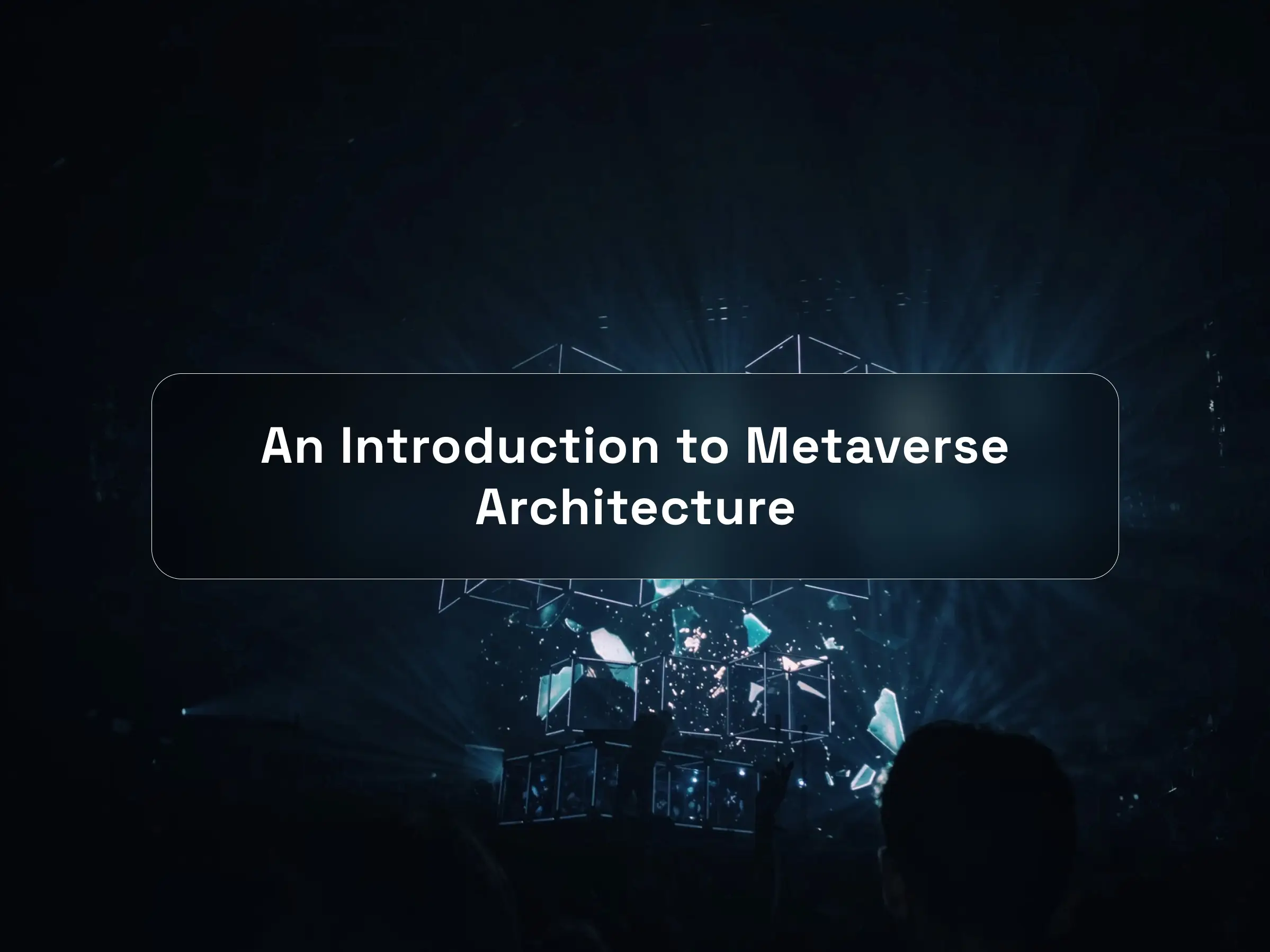 Metaverse Architecture
