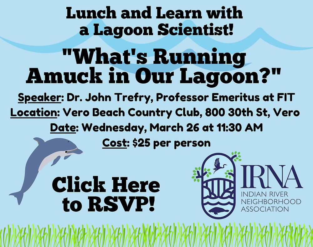 Sign Up for the March Lunch with Lagoon Scientist Dr. John Trefry, a ...