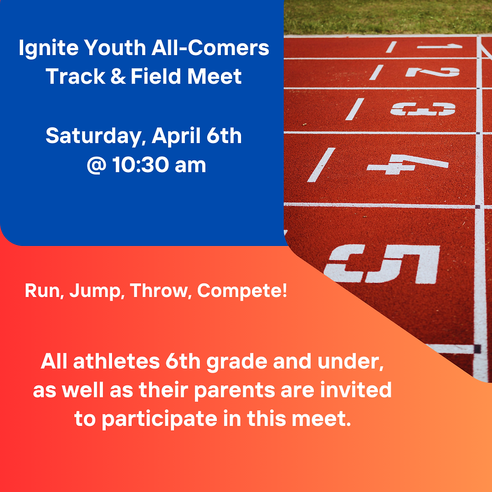 Ignite Youth All-Comers Track Meet