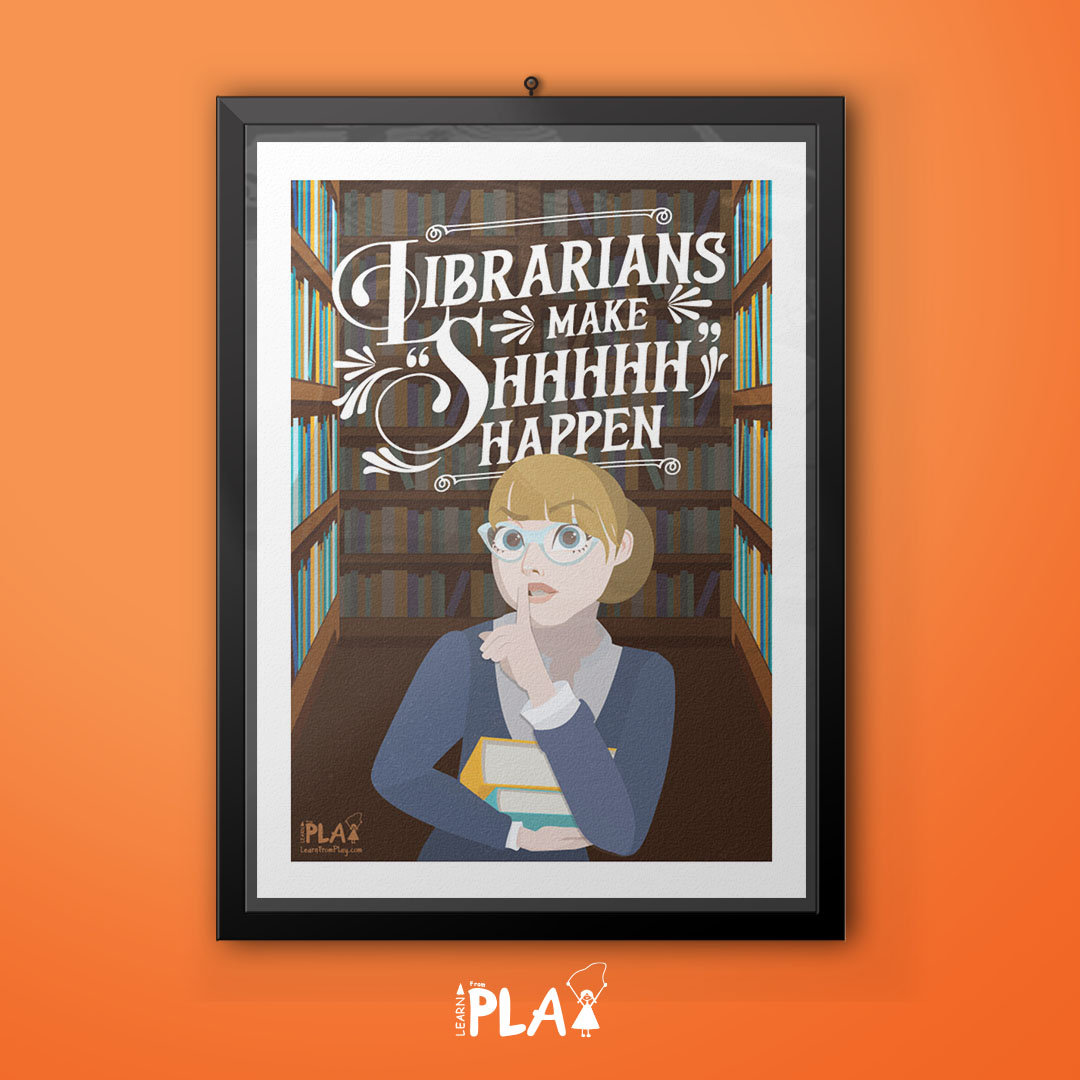 Original Artwork Poster – Librarians – Make shhhh Happen | Learn From ...