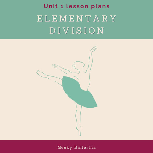 Elementary Division Ballet Lesson Plans Unit 1 Bundle | geeky ballerina