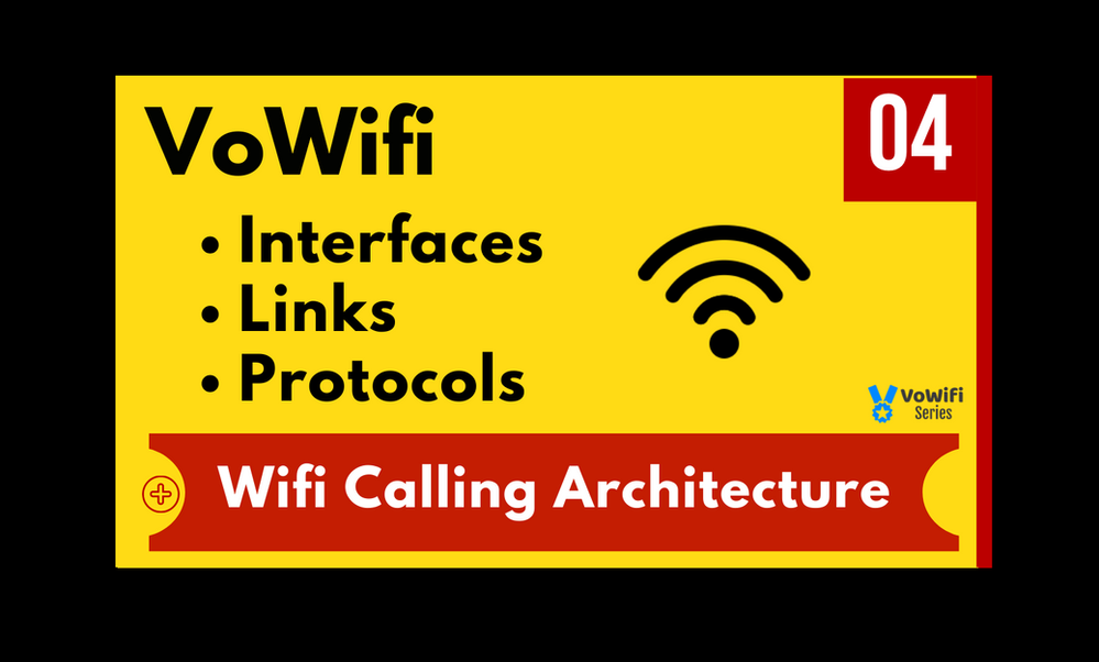 04 - VoWifi Interfaces Links Protocols (New)