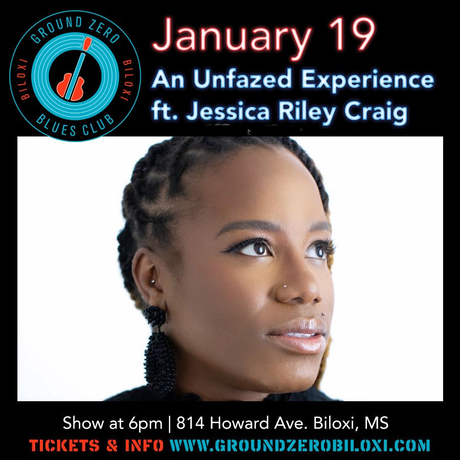 An Unfazed Experience ft. Jessica Riley Craig | Ground Zero Biloxi