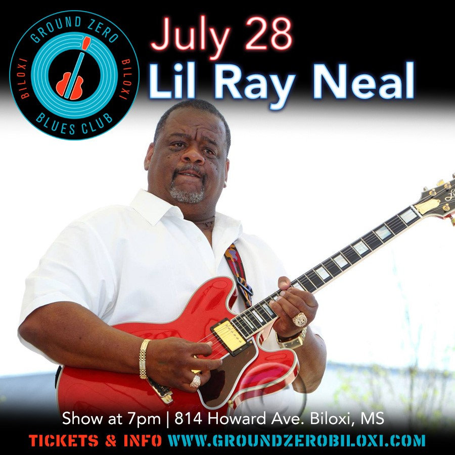 Lil Ray Neal | Ground Zero Biloxi