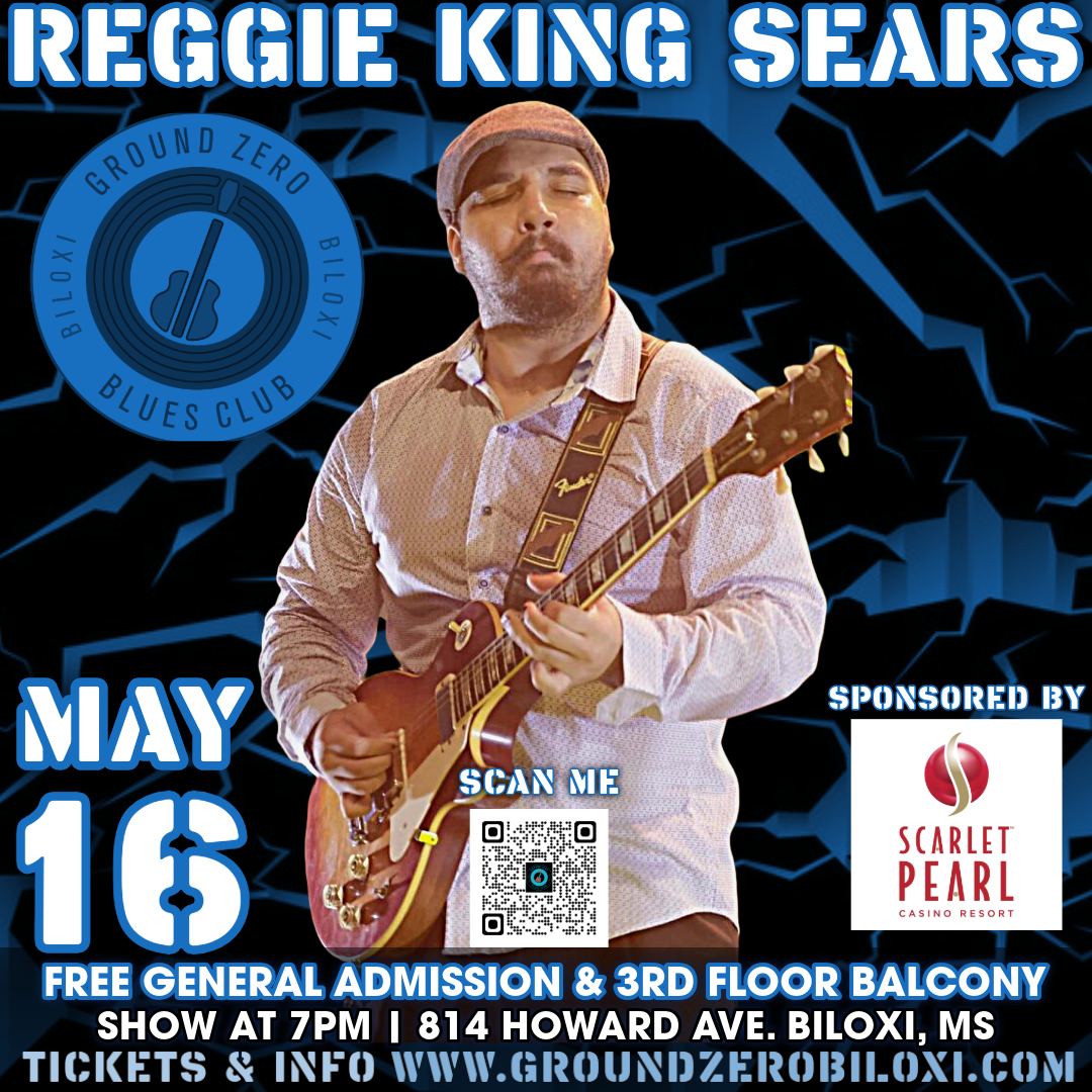 Reggie King Sears | Ground Zero Biloxi