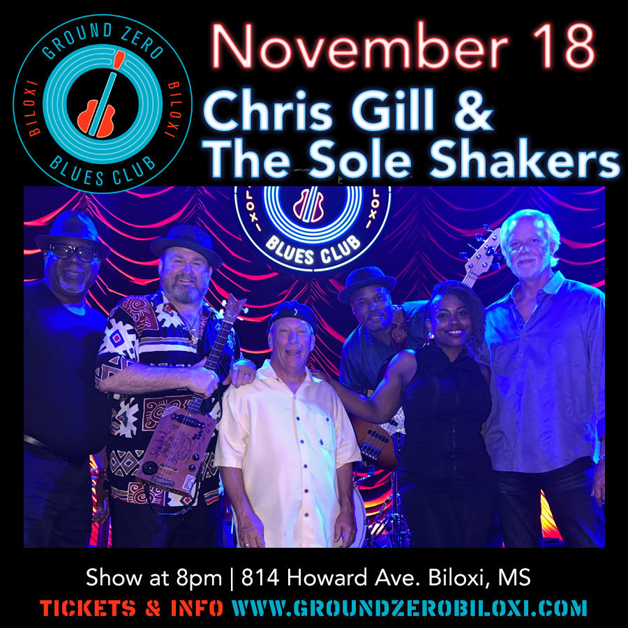 Chris Gill & The Sole Shakers | Ground Zero Biloxi