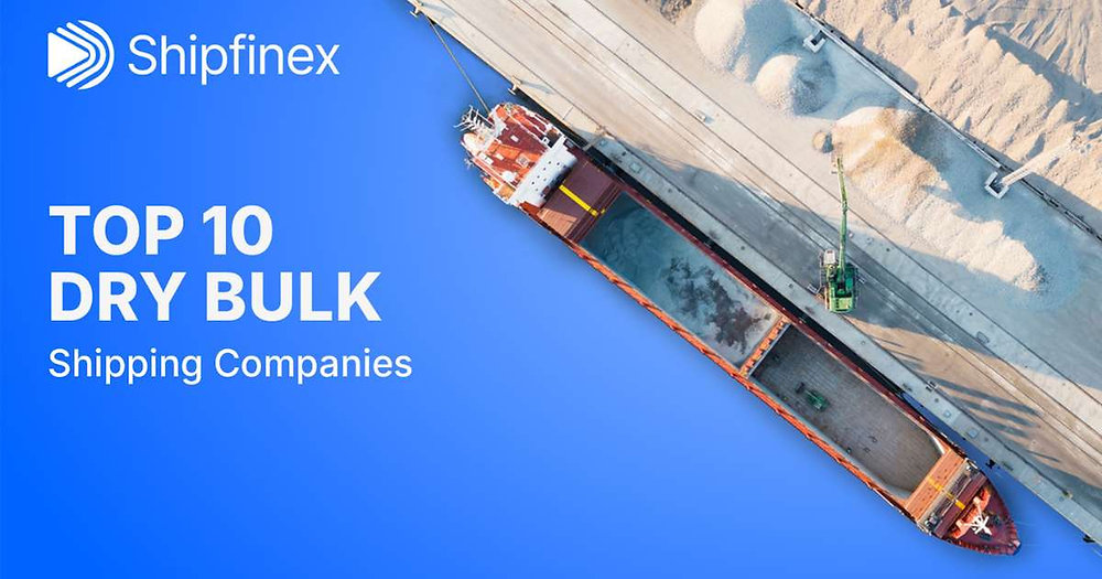 Top 10 Dry Bulk Shipping Companies