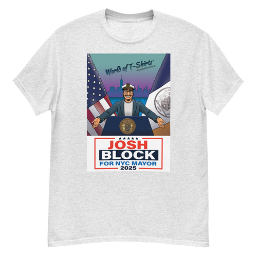 World of T-Shirts | Josh Block for NYC Mayor 2025 | Tee