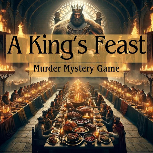 A Kings Feast: Medieval Murder Mystery | GameNightsGalore