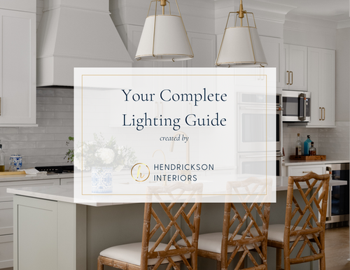 The Complete Lighting Guide | Hendricksoninteriors