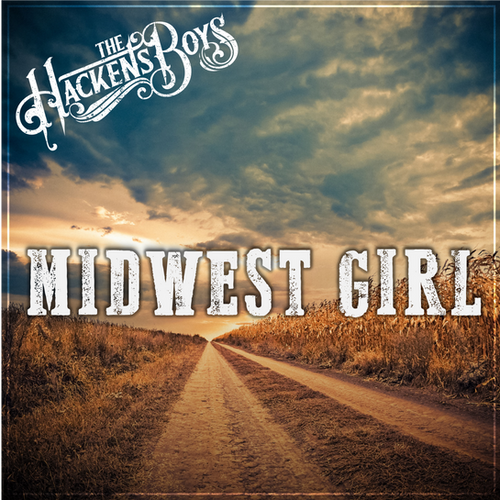 Midwest Girl - Digital Download | The Hackens Boys
