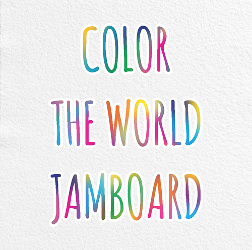 Color The World Jamboard | The Pulsera Project