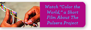 The Pulsera Project | Color the World