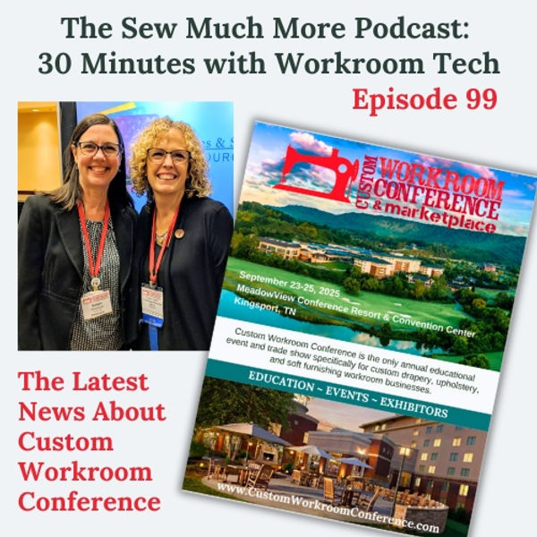30 Minutes with Workroom Tech, Episode 99 / The Latest News About ...