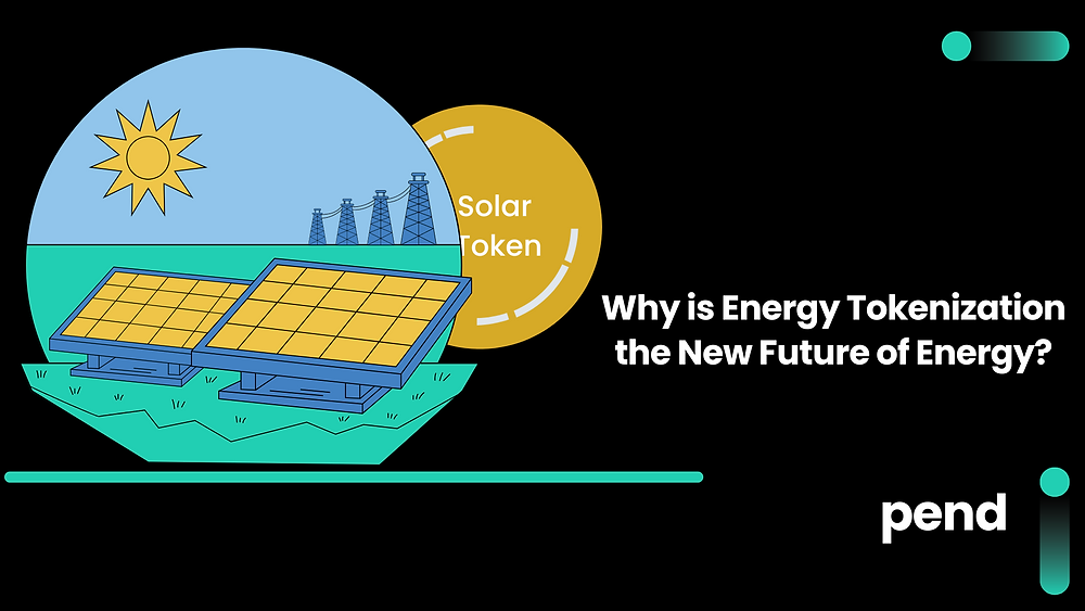 Why is Energy Tokenization the New Future of Energy?