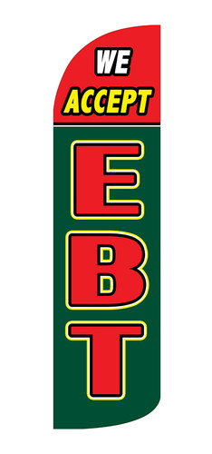 FMF-1172 WE ACCEPT EBT WINDLESS FLAG | flags and more flags