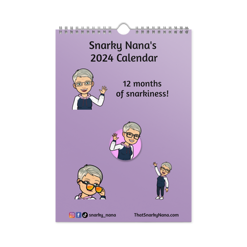 Snarky Nana's 2024 Calendar | My Site