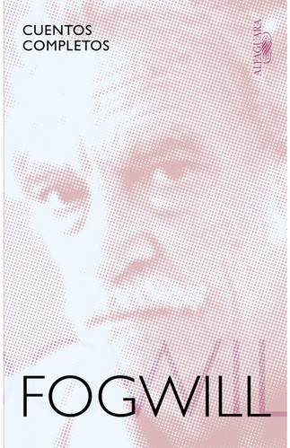 Cuentos completos. Rodolfo Fogwill. | TELEO